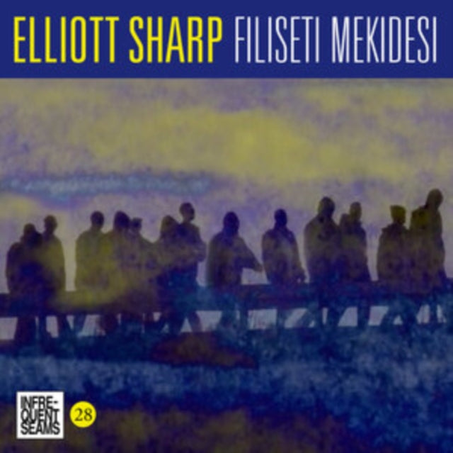 Elliott Sharp: Filiseti Mekidesi – Vinyl Castle